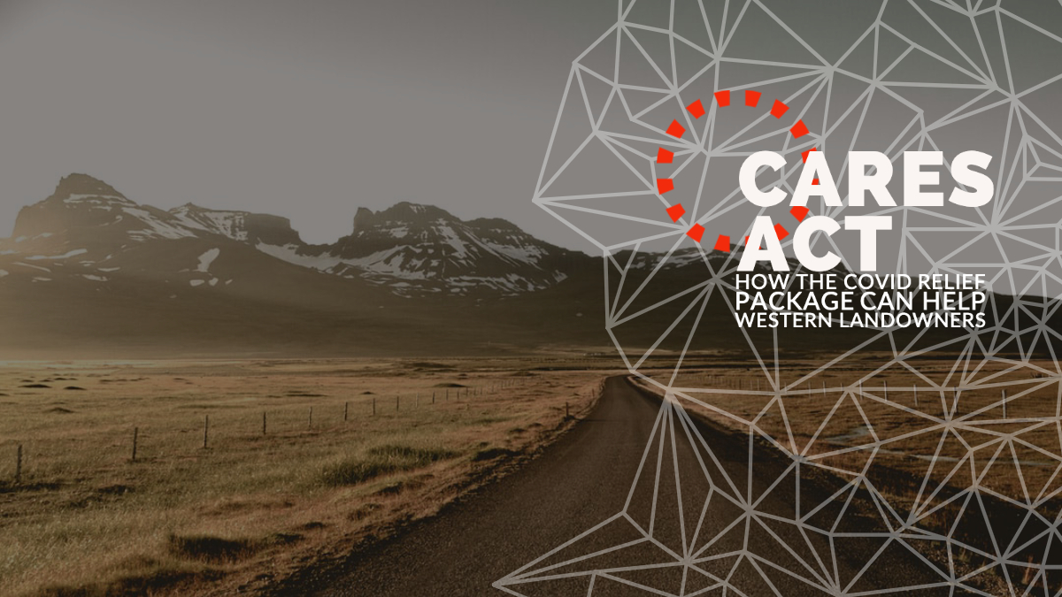 How the COVID-19 relief package can help western landowners – Western ...